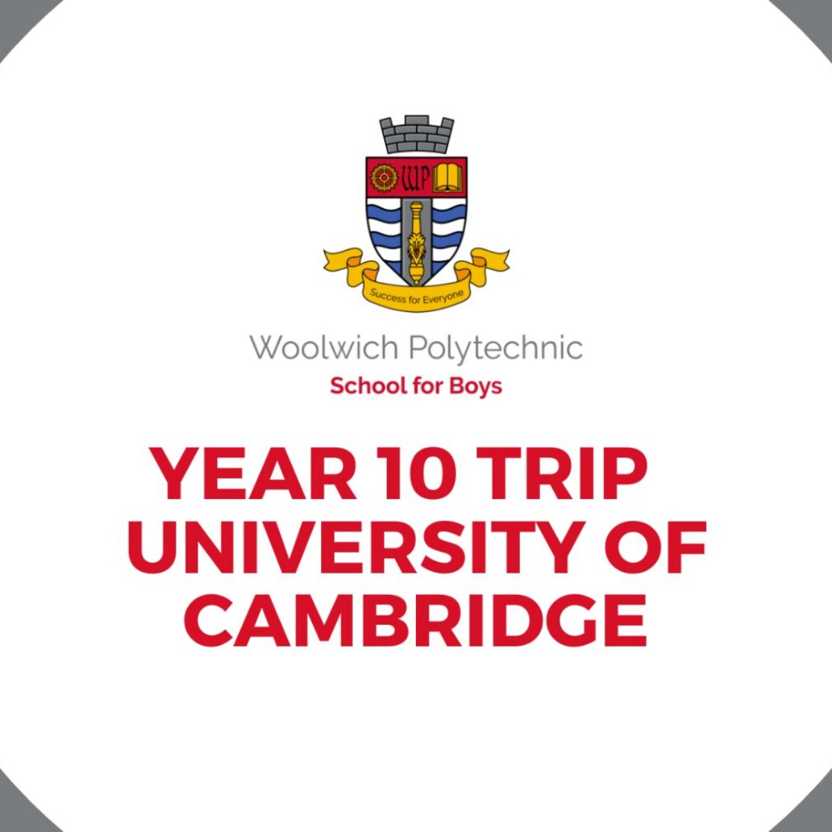 Woolwich Polytechnic School for Boys - Year 10 Trip - University of ...