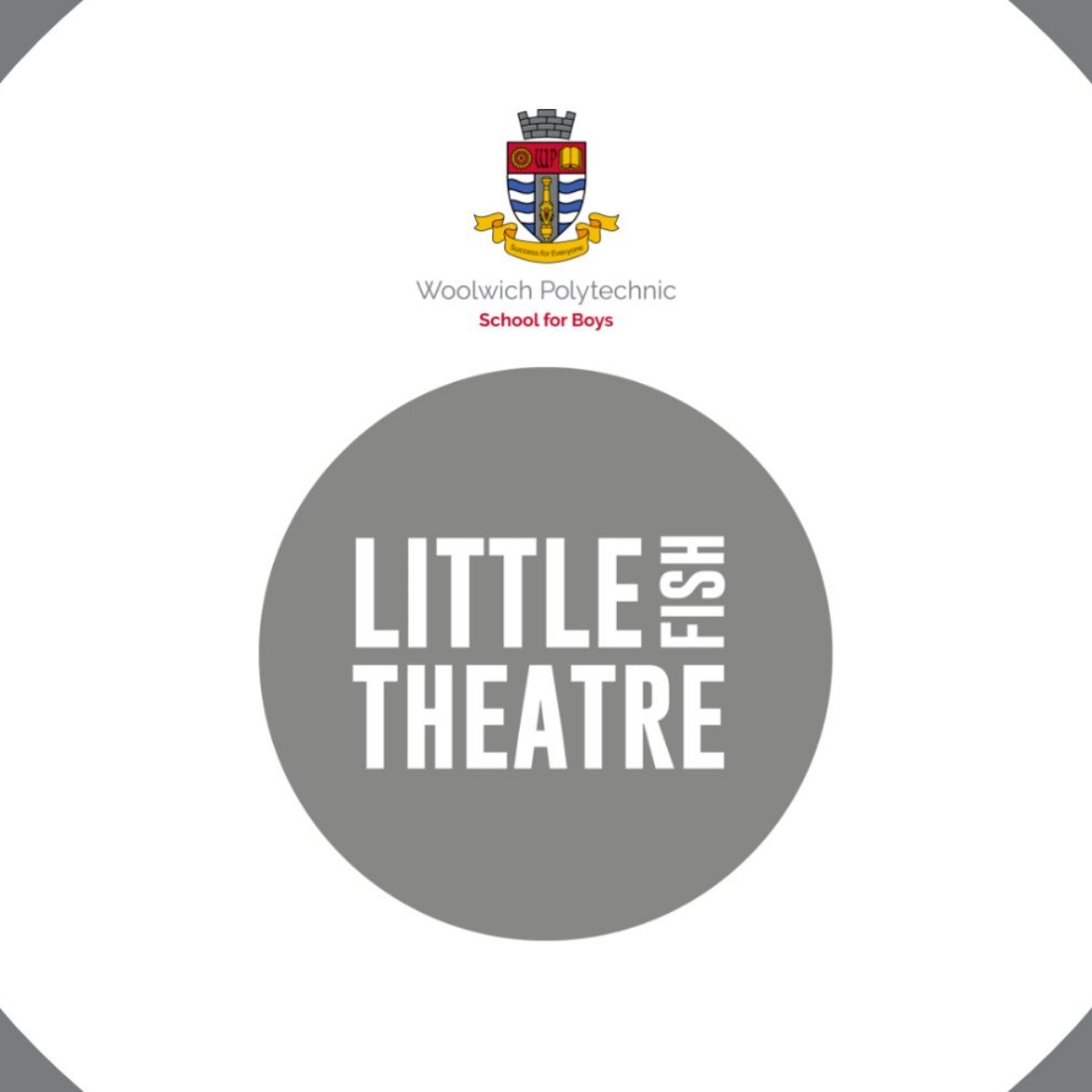 Woolwich Polytechnic School for Boys - Little Fish Theatre Company ...