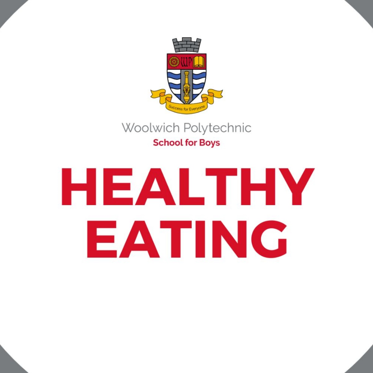 Woolwich Polytechnic School for Boys - Healthy Eating
