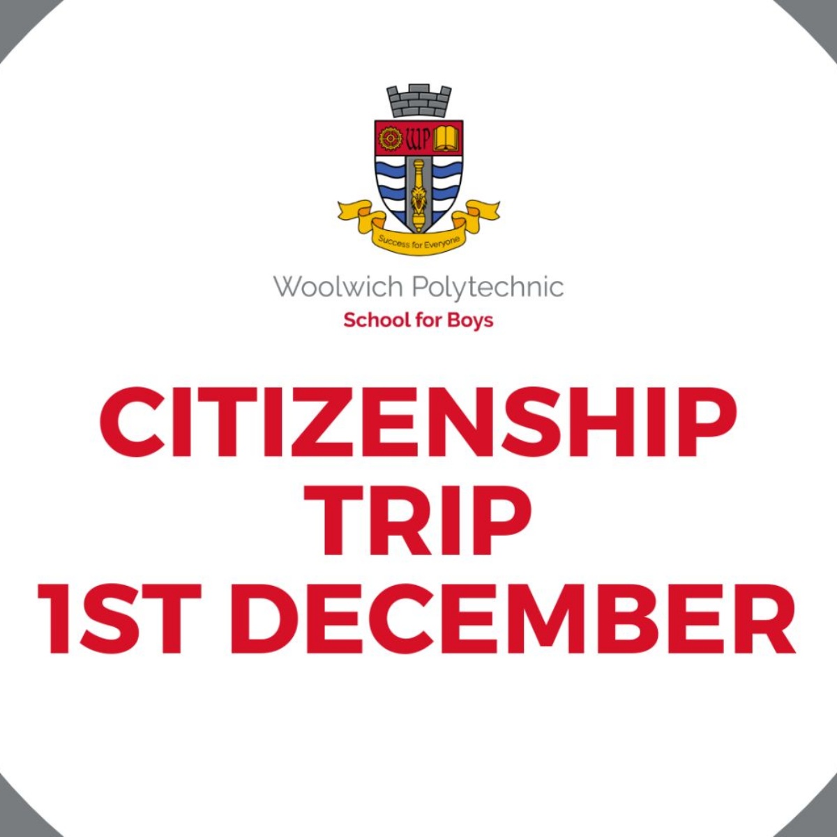 Woolwich Polytechnic School for Boys - Citizenship Trip - 1st December